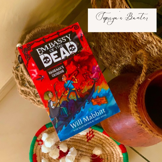 Embassy of the Dead: Hangman’s Crossing - Supriya's Banter