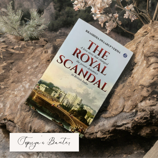The Royal Scandal - Supriya's Banter